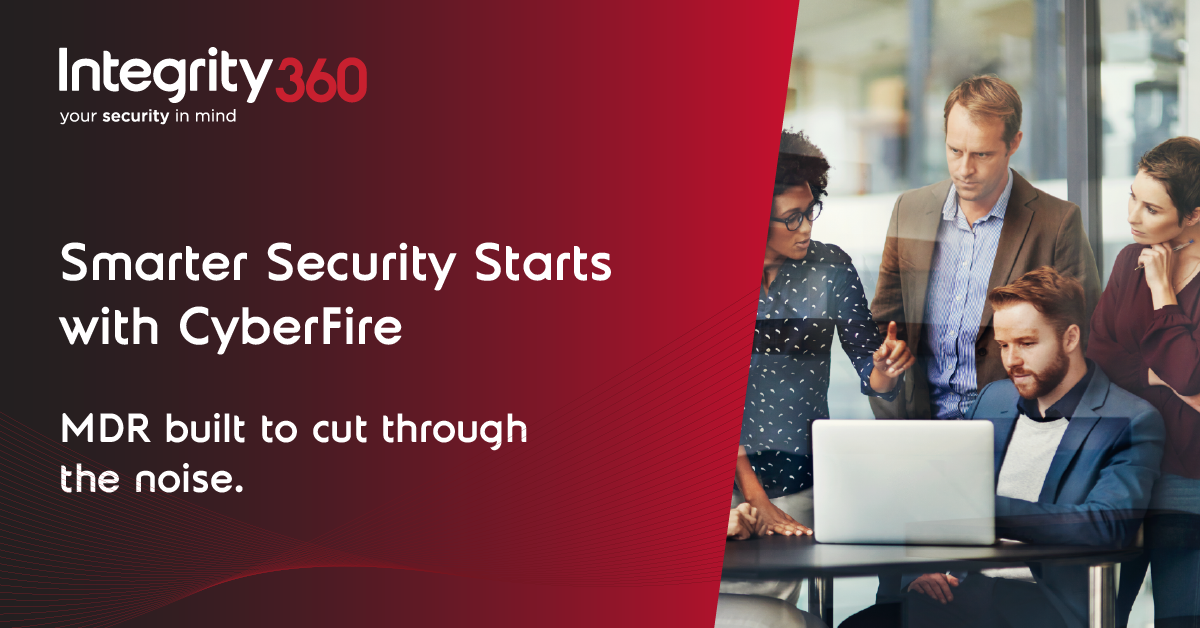 CyberFire MDR by Integrity360 | Managed Detection & Response Solution
