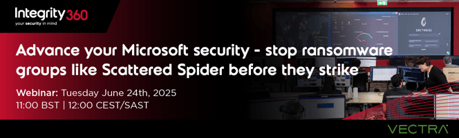 Integrity360 | Webinar | 24th June | Advance your Microsoft security