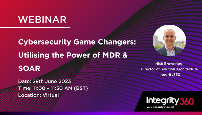 MDR: Cybersecurity Game Changers - Webinar | Cyber Security | Integrity360