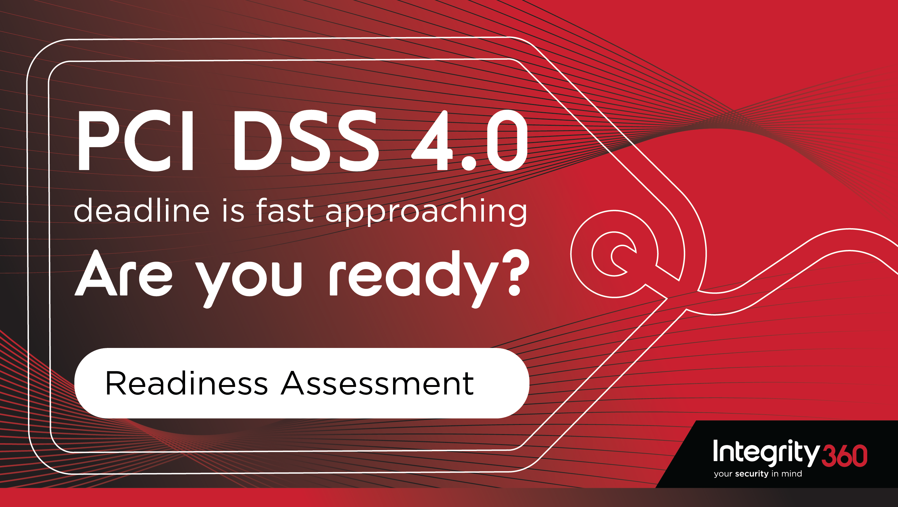 Pci Dss 4 0 Readiness Assessment Request